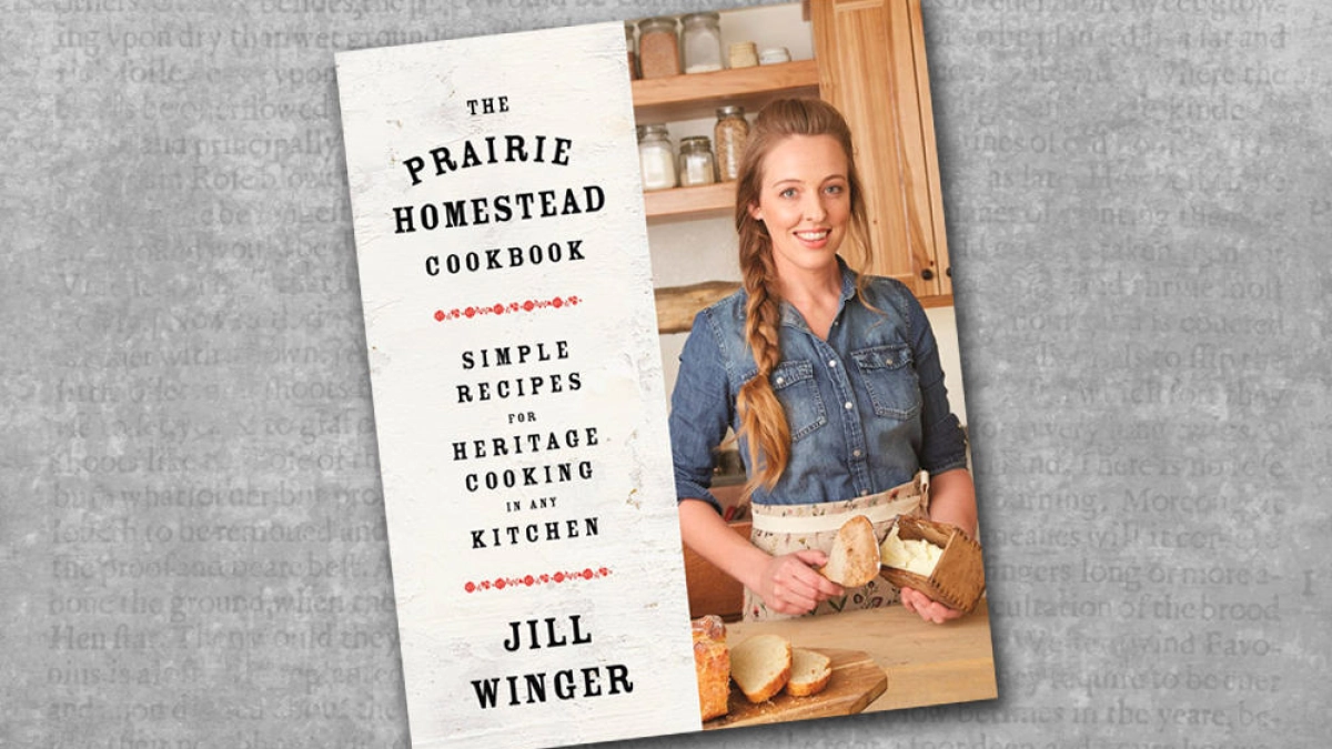The Prairie Homestead Cookbook - COWGIRL Magazine