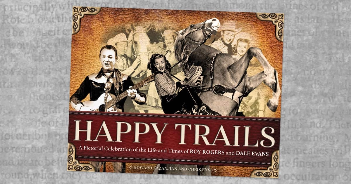 Books We Love: Happy Trails - COWGIRL Magazine